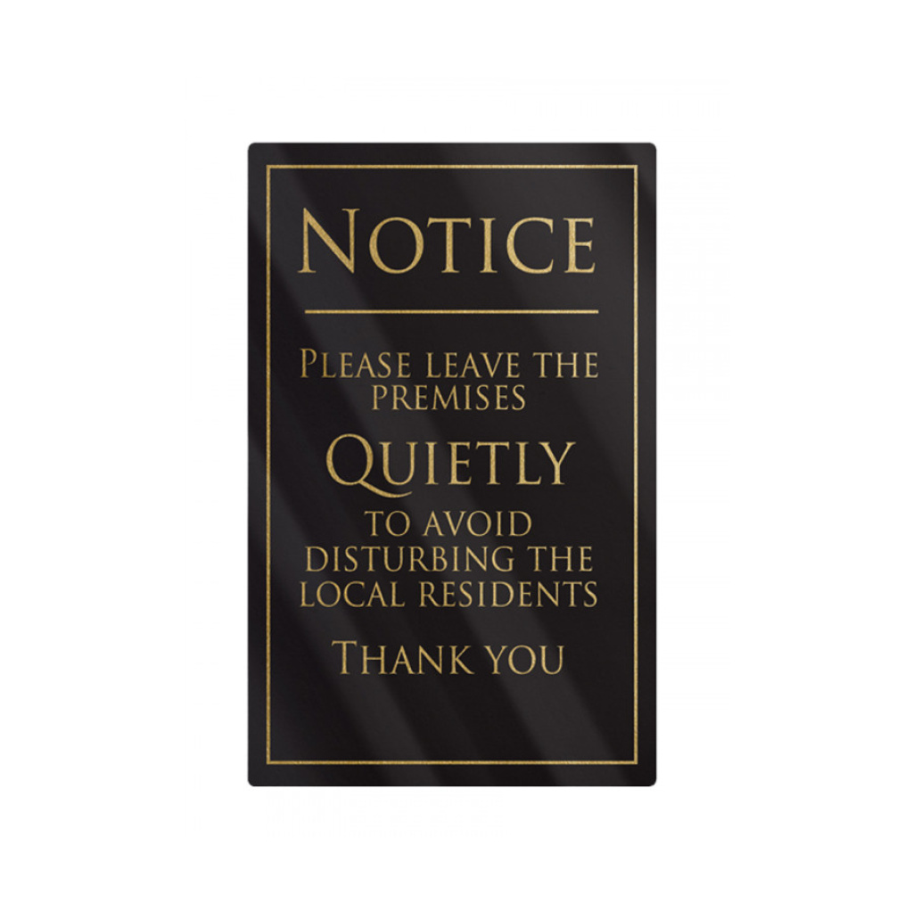 Leave premises quietly Notice - Sugar & Lime